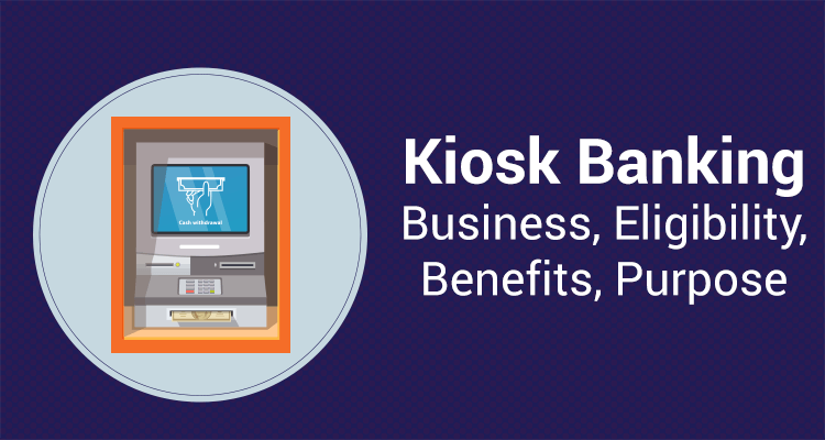 Kiosk Banking – Business, Eligibility, Benefits, Purpose | IIFL Finance Kiosk Banking – Business, Eligibility, Benefits, Purpose | IIFL Finance
