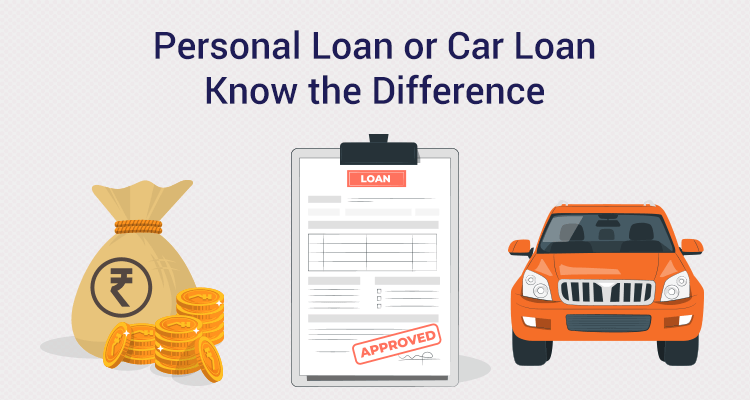 Personal Loan or Car Loan—Know The Difference | IIFL Finance