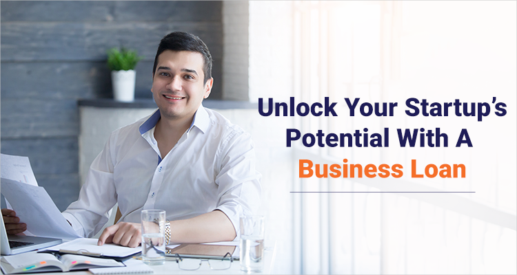 Unlock your startup’s potential with a business loan | IIFL Finance